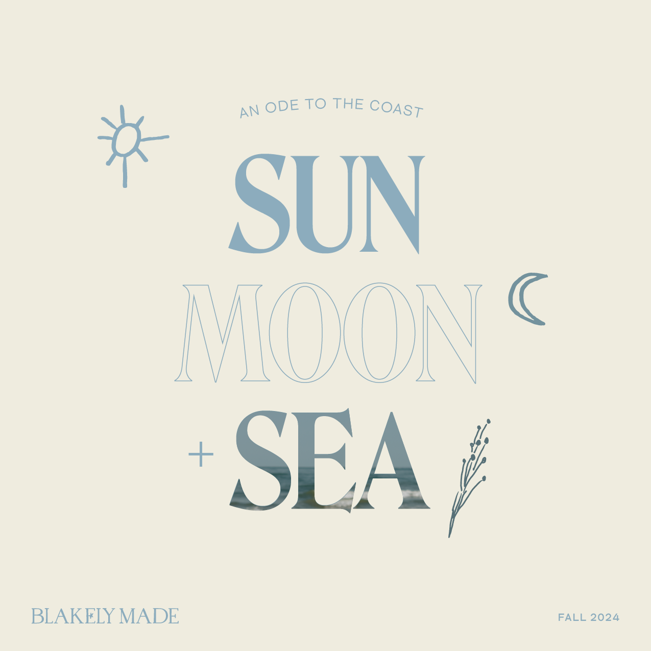 Sun, Moon + Sea 2024 Lookbook - Blakely Made